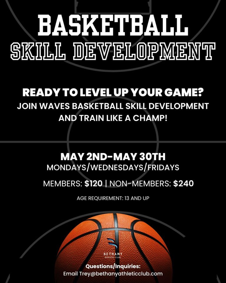 May 2025 - Basketball Skill Development FINAL Flyer - Bethany Athletic Club